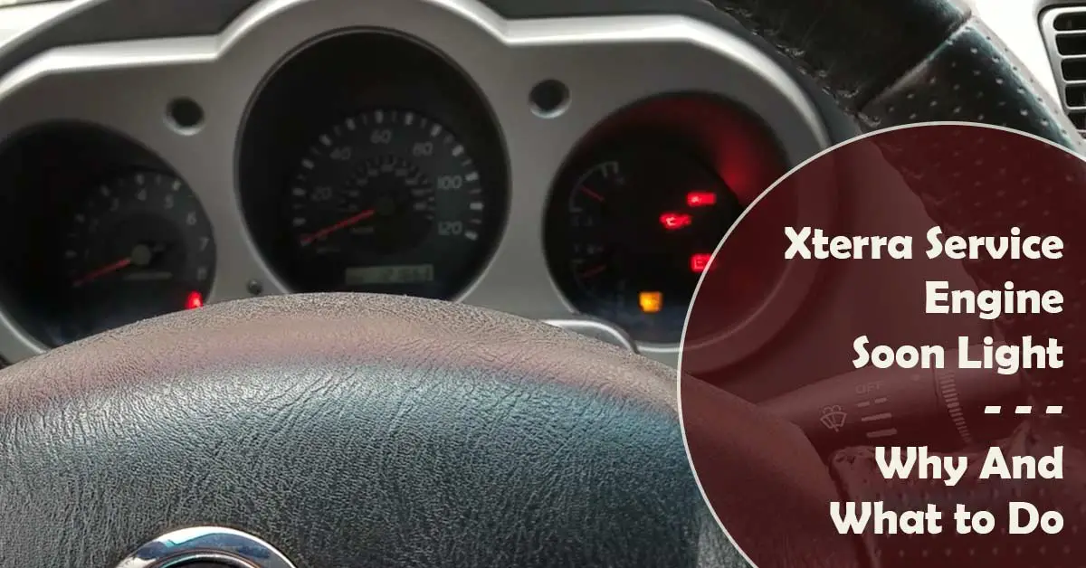 Xterra Service Engine Soon Light (Why And What to Do)
